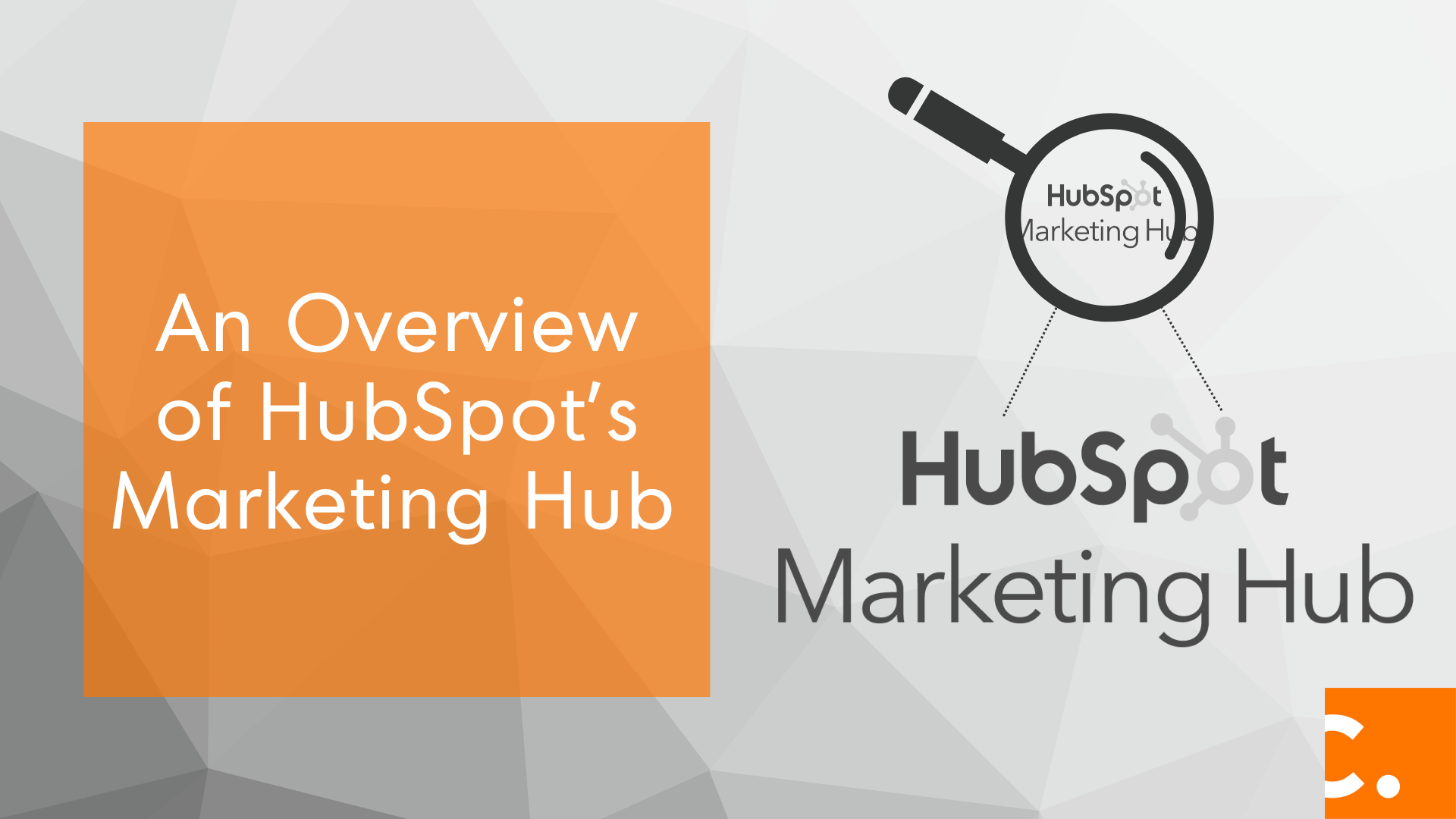 An Overview of HubSpot’s Marketing Hub [Updated 11/28/2023]